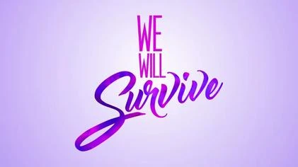 We Will Survive | Logopedia | Fandom