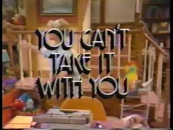 You Can't Take it With You | The Title Screens Wiki | Fandom