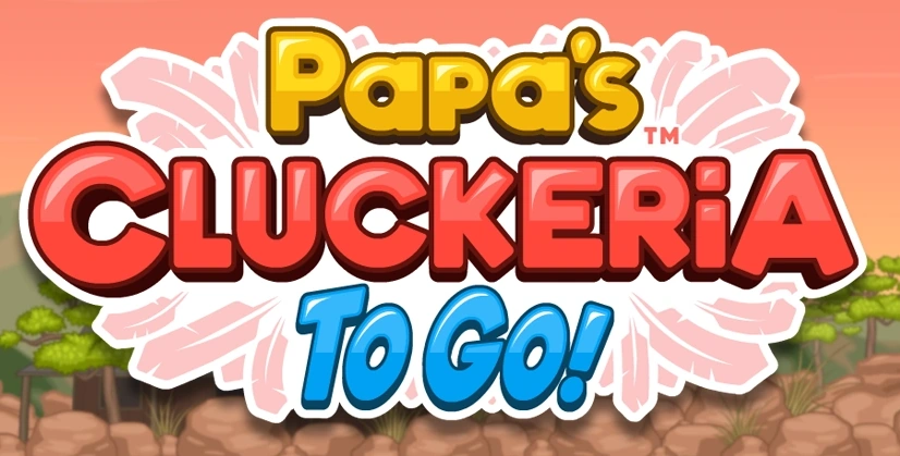 Papa's Cluckeria To Go! | Logopedia | Fandom