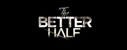 The Better Half | Logopedia | Fandom