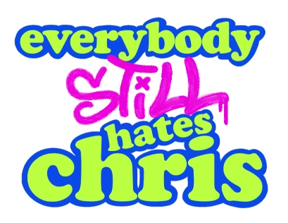 Everybody Still Hates Chris | Logopedia | Fandom
