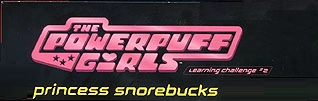 The Powerpuff Girls: Princess Snorebucks | Logopedia | Fandom