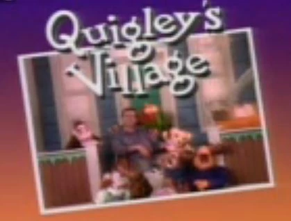 Quigley's Village | Logopedia | Fandom