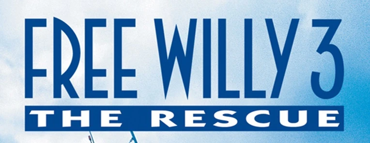 Free Willy 3: The Rescue | Logopedia | Fandom