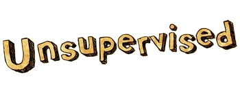 Unsupervised | Logopedia | Fandom