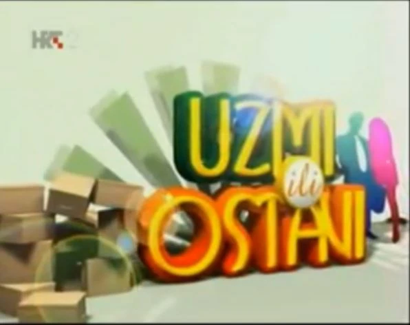 Uzmi ili Ostavi (Croatia) | Logopedia | Fandom