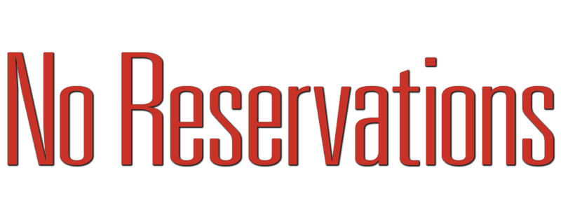 No Reservations | Logopedia | Fandom