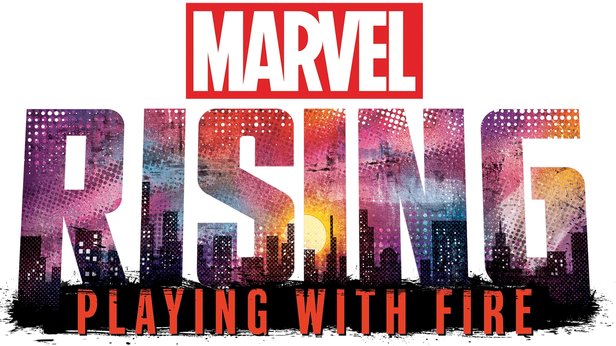 Marvel Rising: Playing With Fire | Logopedia | Fandom