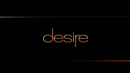 Desire (TV series) | Logopedia | Fandom