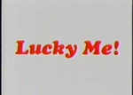 Lucky Me! | Logopedia | Fandom