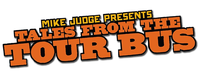 Mike Judge Presents: Tales from the Tour Bus | Logopedia | Fandom