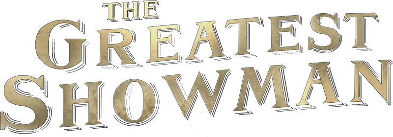The Greatest Showman | Logopedia | Fandom