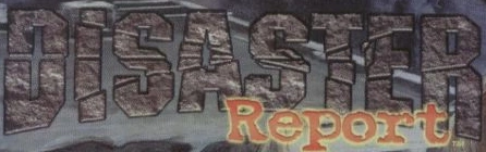 Disaster Report | Logopedia | Fandom