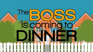 The Boss is Coming to Dinner | Logopedia | Fandom