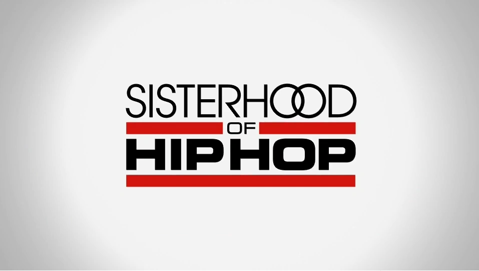 Sisterhood of Hip Hop | Logopedia | Fandom