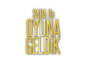 Saba Tümer ile Oyuna Geldik | Logopedia | Fandom