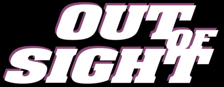 Out of Sight | Logopedia | Fandom