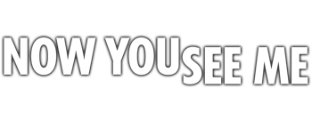 Now You See Me | Logopedia | Fandom