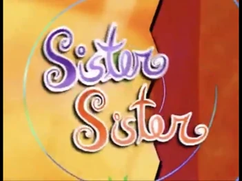 Sister, Sister | Logopedia | Fandom
