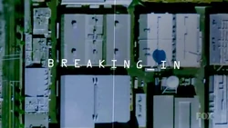 Breaking In | The Title Screens Wiki | Fandom