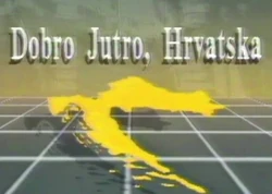 Dobro Jutro, Hrvatska | Logopedia | Fandom