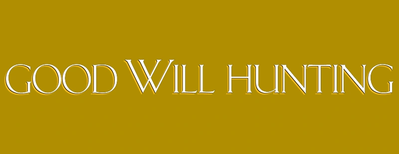 Good Will Hunting | Logopedia | Fandom