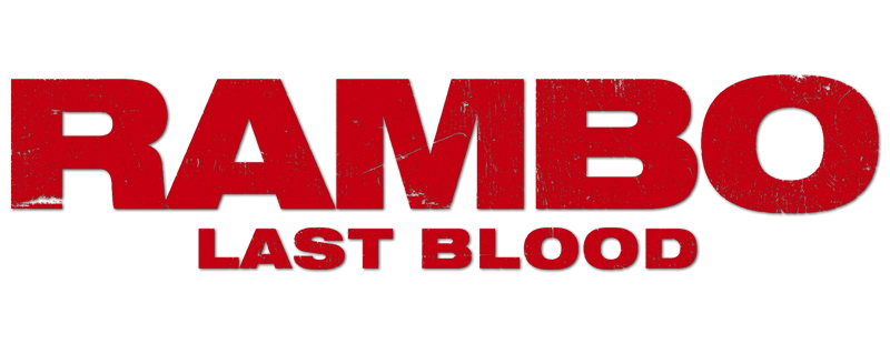 Rambo: Last Blood | Logopedia | Fandom