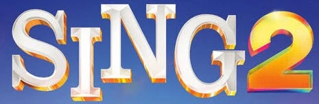 Sing 2 | Logopedia | Fandom