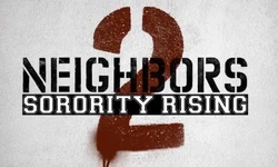 Neighbors 2: Sorority Rising | The Title Screens Wiki | Fandom