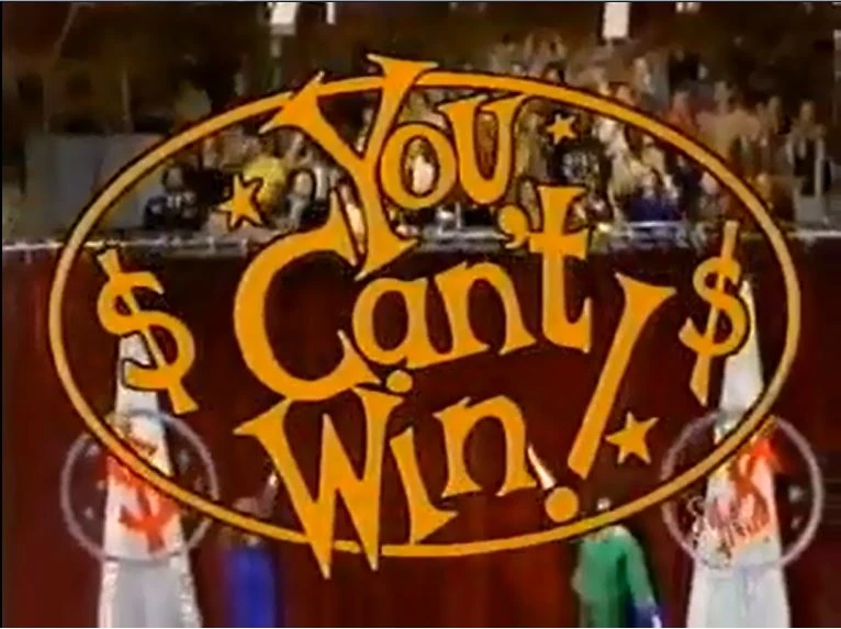 You Can't Win! | Logopedia | Fandom