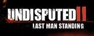 Undisputed II: Last Man Standing | Logopedia | Fandom