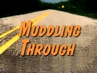 Muddling Through | Logopedia | Fandom