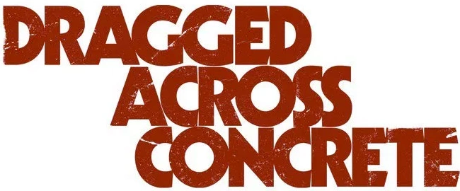 Dragged Across Concrete | Logopedia | Fandom
