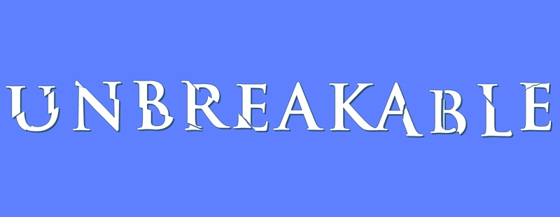 Unbreakable | Logopedia | Fandom