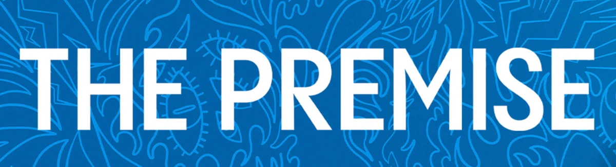 The Premise | Logopedia | Fandom