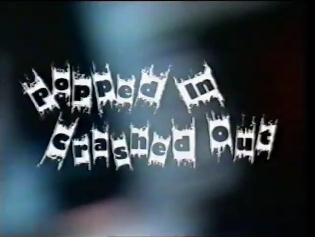 Popped In, Crashed Out | Logopedia | Fandom