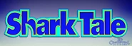 Shark Tale | Logopedia | Fandom