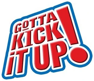 Gotta Kick It Up! | Logopedia | Fandom