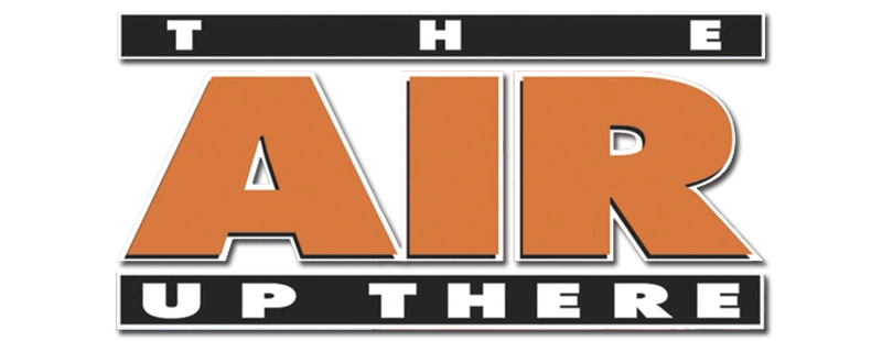 The Air Up There | Logopedia | Fandom