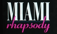 Miami Rhapsody | The Title Screens Wiki | Fandom