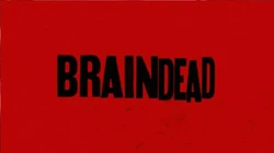 BrainDead | Logopedia | Fandom