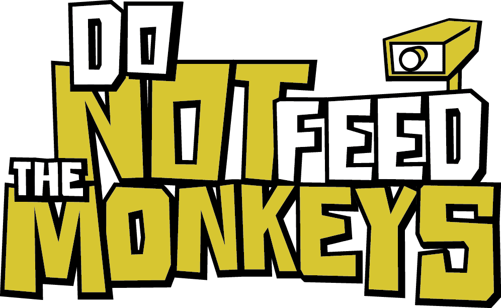 Do Not Feed the Monkeys | Logopedia | Fandom