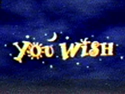 You Wish | Logopedia | Fandom