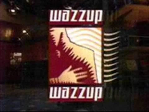 Wazzup Wazzup | Logopedia | Fandom