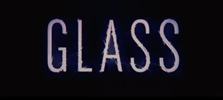 Glass (2019 film) | Logopedia | Fandom