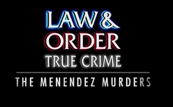 Law & Order True Crime: The Menendez Murders | Logopedia | Fandom
