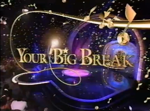Your Big Break | Logopedia | Fandom