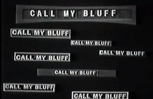 Call My Bluff | Logopedia | Fandom