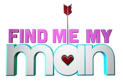 Find Me My Man | Logopedia | Fandom