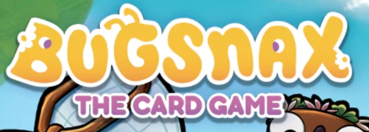 Bugsnax: The Card Game | Logopedia | Fandom